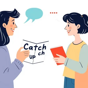 Catch up with 理解短语动词正确用法 掌握多种场景表达自信使用